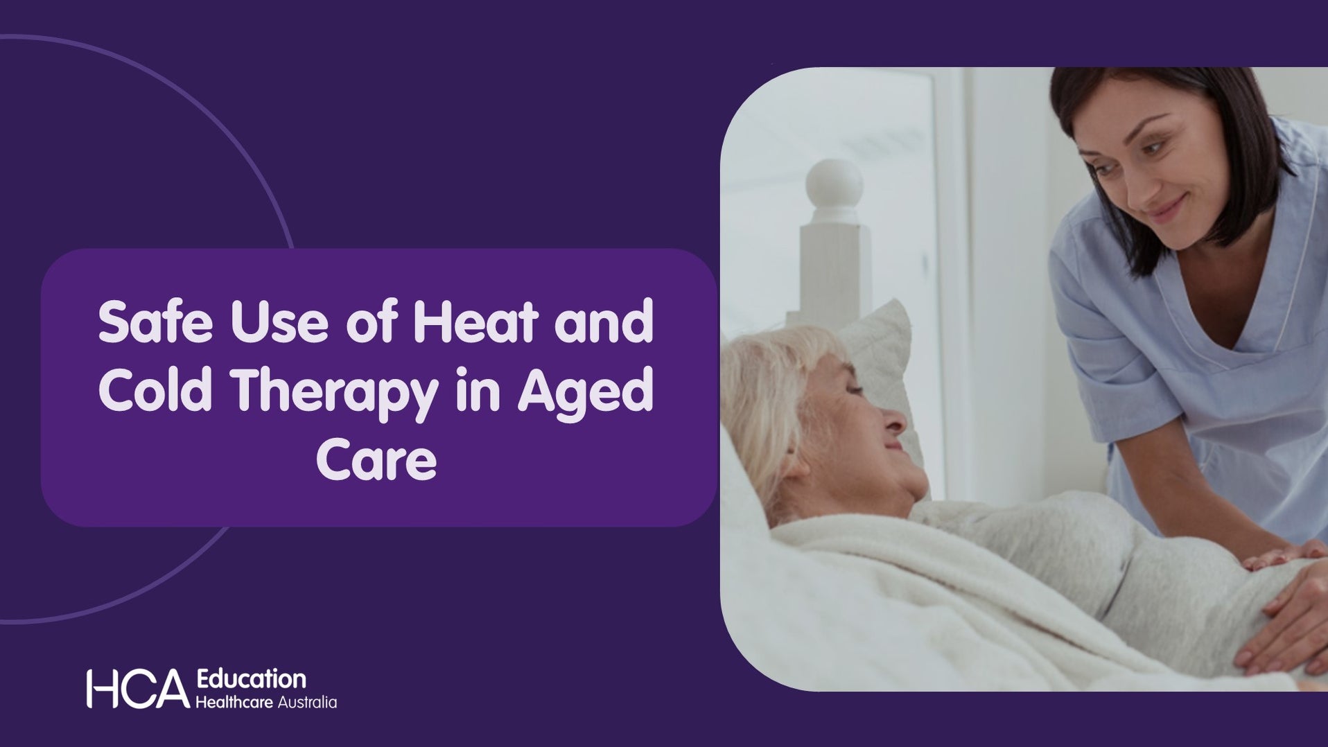 Safe Use of Heat and Cold Therapy in Aged Care (SQS) — Healthcare ...