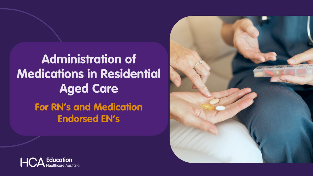 Administration of Medications in Residential Aged Care for RNs and Med ...