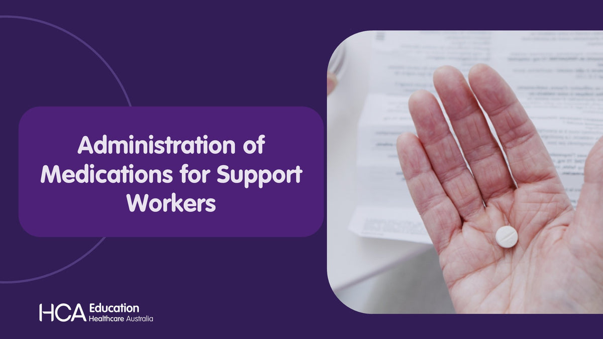 Administration of Medications in Residential Aged Care for Support Wor ...