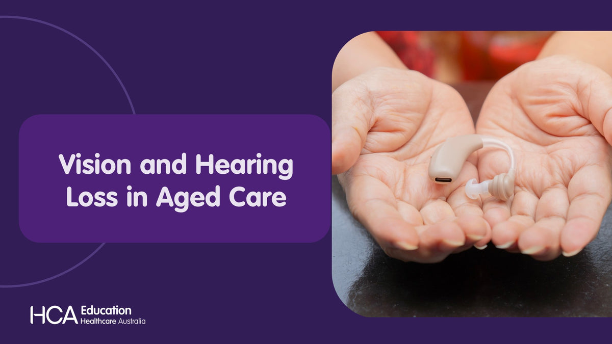 Vision and Hearing Loss in Aged Care (SQS) — Healthcare Australia ...