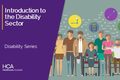 Introduction to the Disability Sector (DS) — Healthcare Australia ...