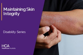 Maintaining Skin Integrity (DS) — Healthcare Australia Online Learning